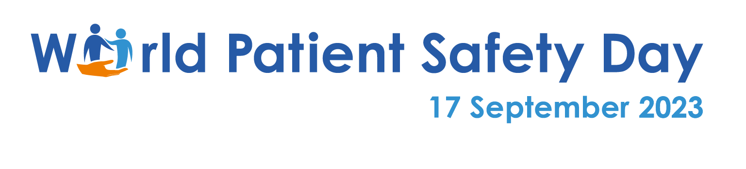 World Patient Safety Day 2023: Engaging Patients for Patient Safety ...